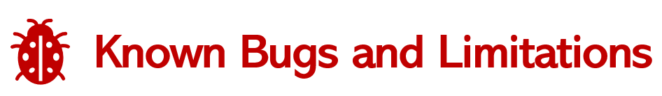 Known Bugs and Limitations - Audit - #14