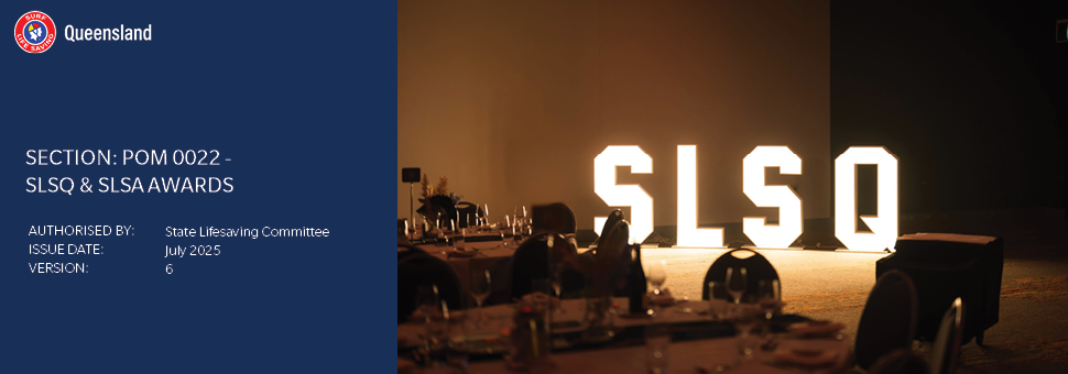 SECTION NO: POM 0022 SLSQ & SLSA AWARDS - Lifesaving Patrol Operations ...